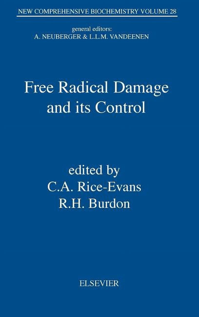 New Comprehensive Biochemistry Free Radical Damage and Its Control ...