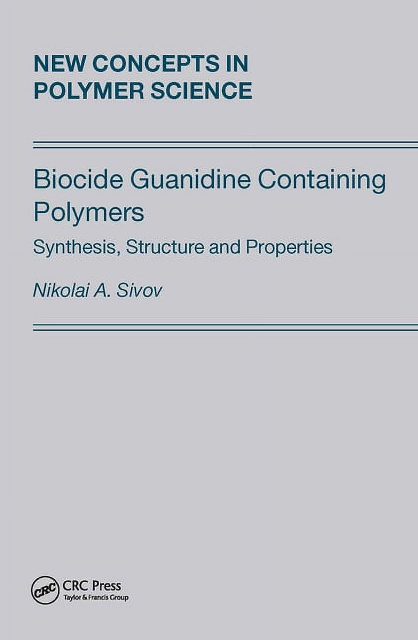 New Concepts in Polymer Science Biocide Guanidine Containing Polymers ...