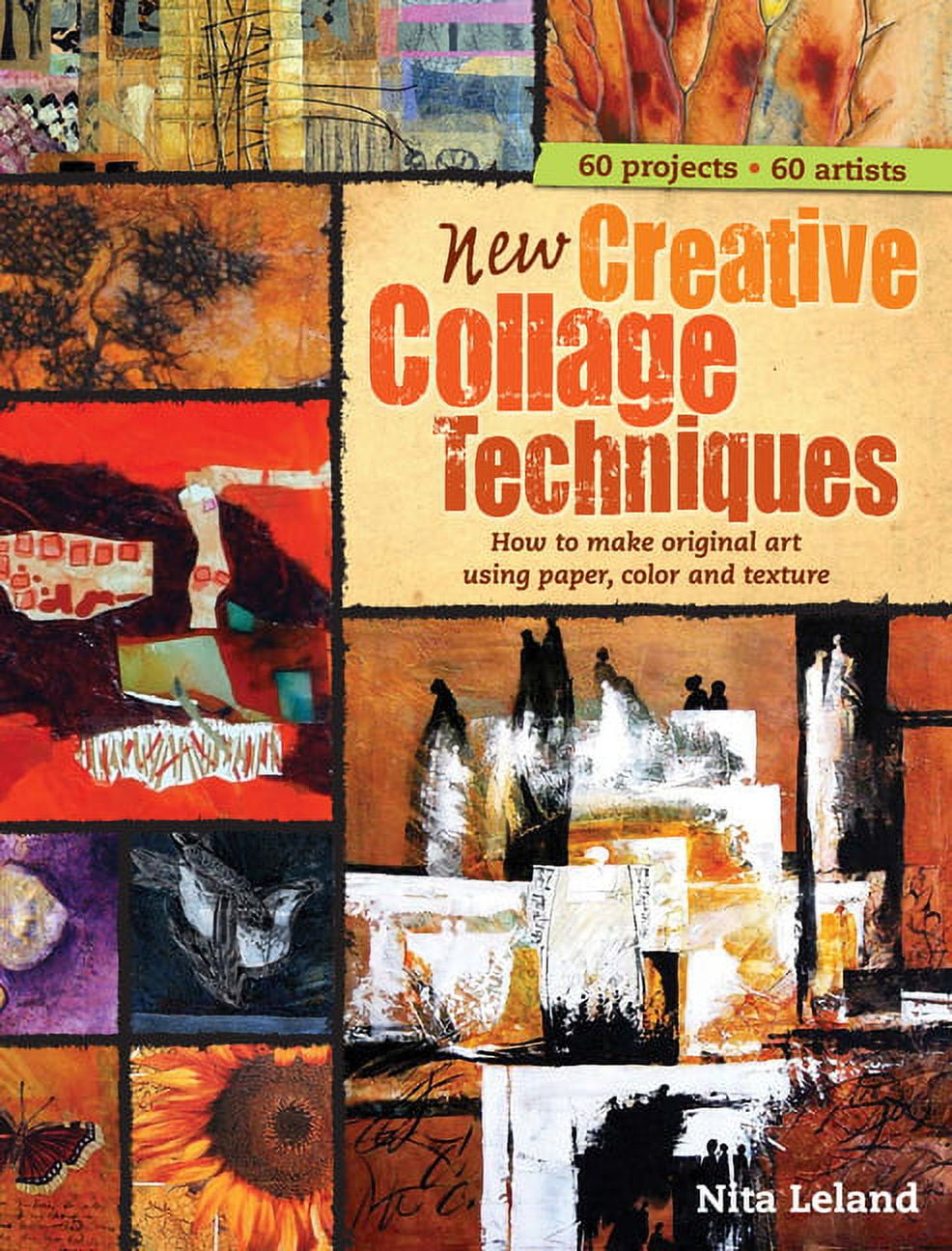 New Creative Collage Techniques: How to Make Original Art Using Paper ...