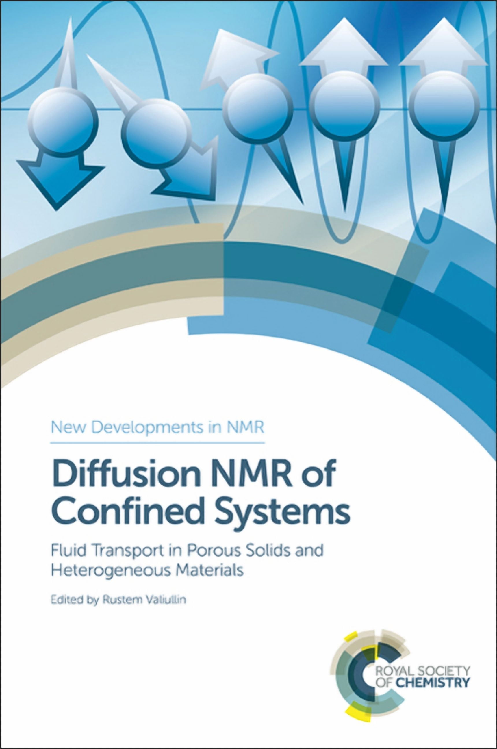 New Developments in NMR Diffusion NMR of Confined Systems: Fluid ...