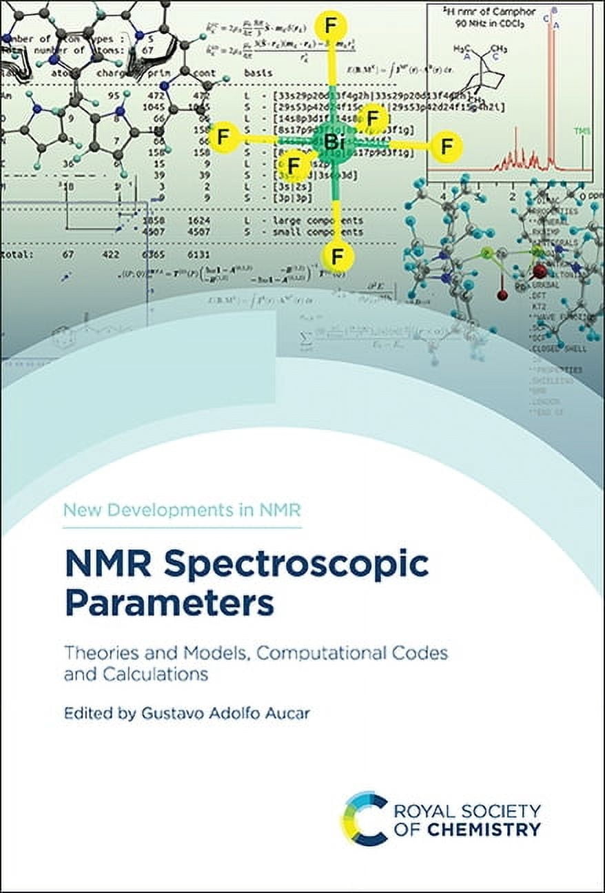 New Developments in NMR NMR Spectroscopic Parameters: Theories and Models, Computational Codes ...