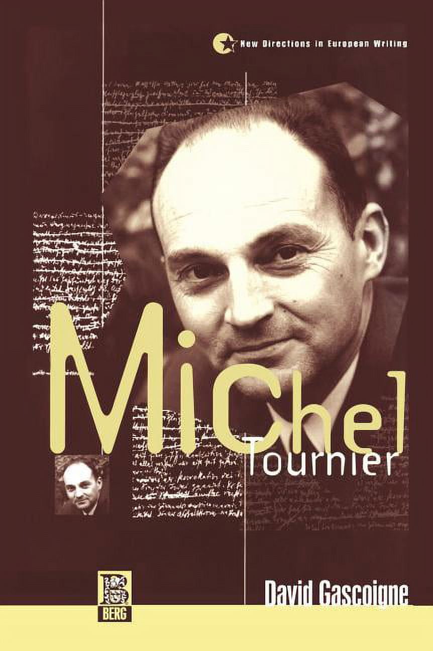New Directions in European Writing Michel Tournier, (Hardcover ...