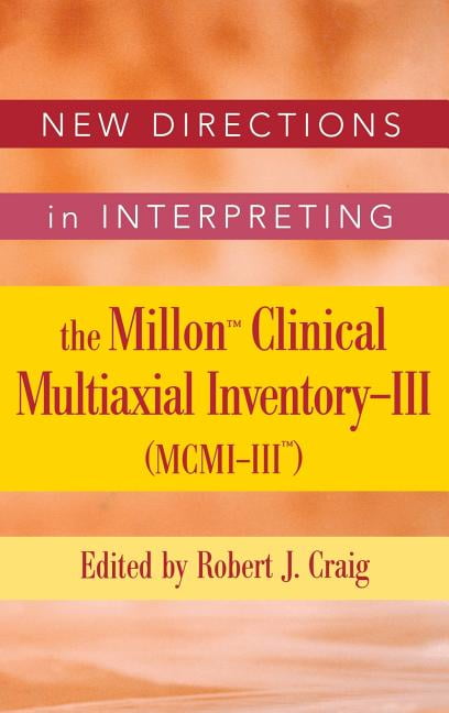New Directions in Interpreting the Millon Clinical Multiaxial Inventory ...