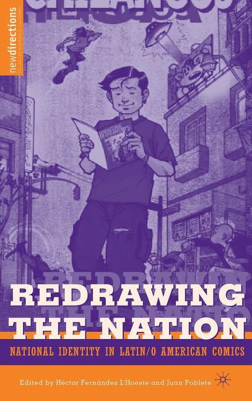 New Directions in Latino American Cultur Redrawing the Nation: National ...