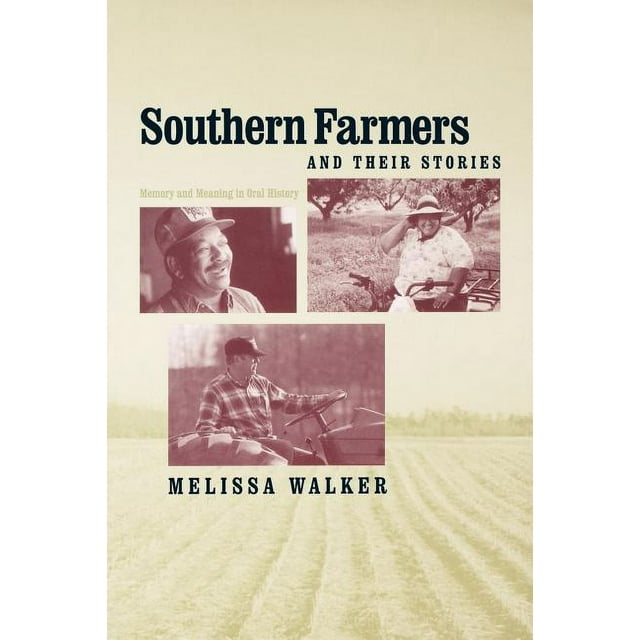 New Directions in Southern History: Southern Farmers and Their Stories ...