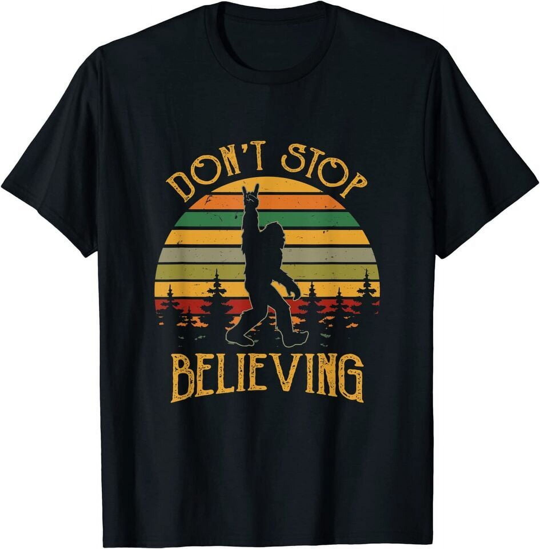 New Don't Stop Believing Bigfoot Rock And Roll Retro Sasquatch Funny T ...