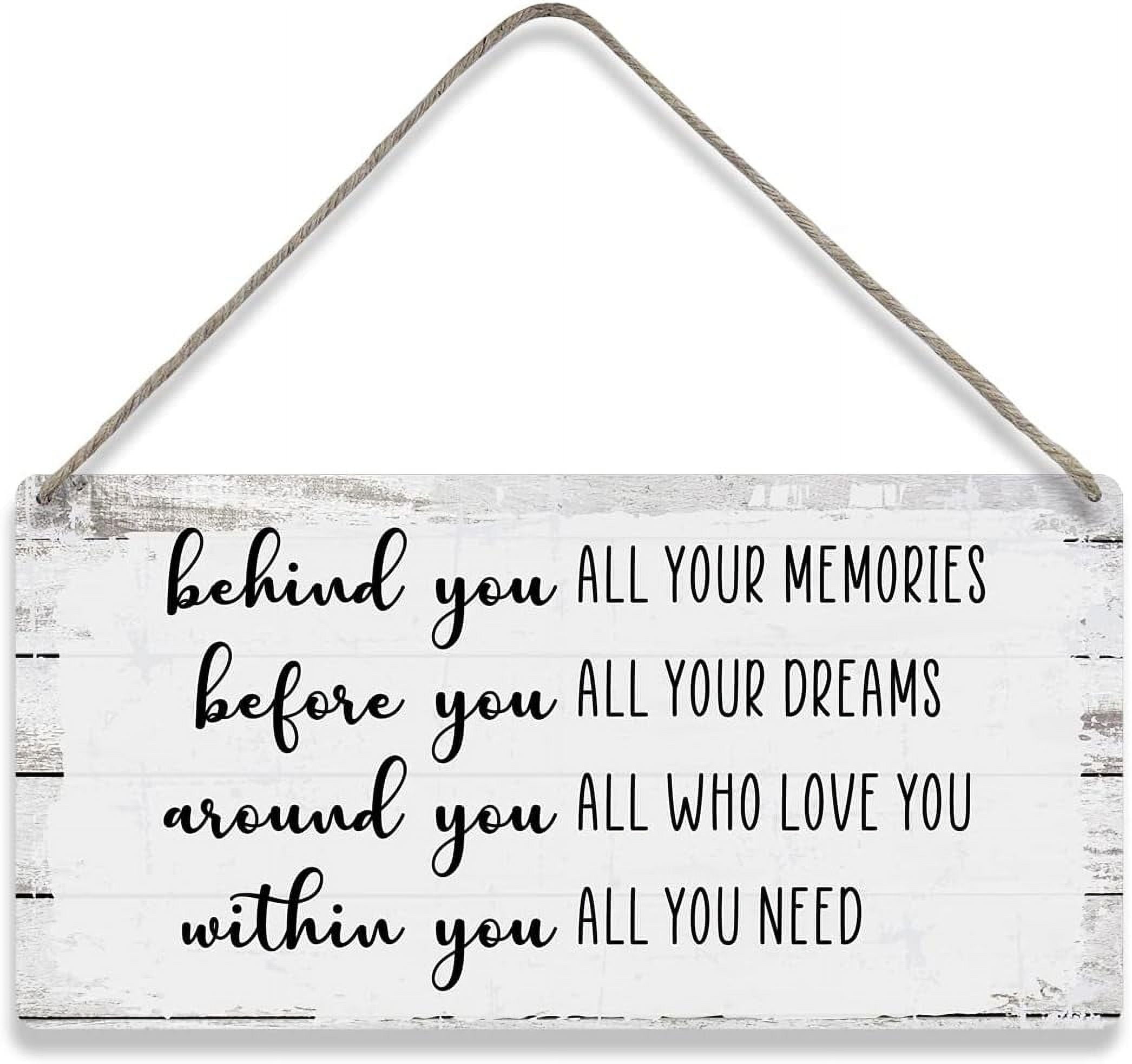 New Door Sign 10x5 Inch, Behind You All Your Memories Before You All Your Dreams Quote Sayings ...