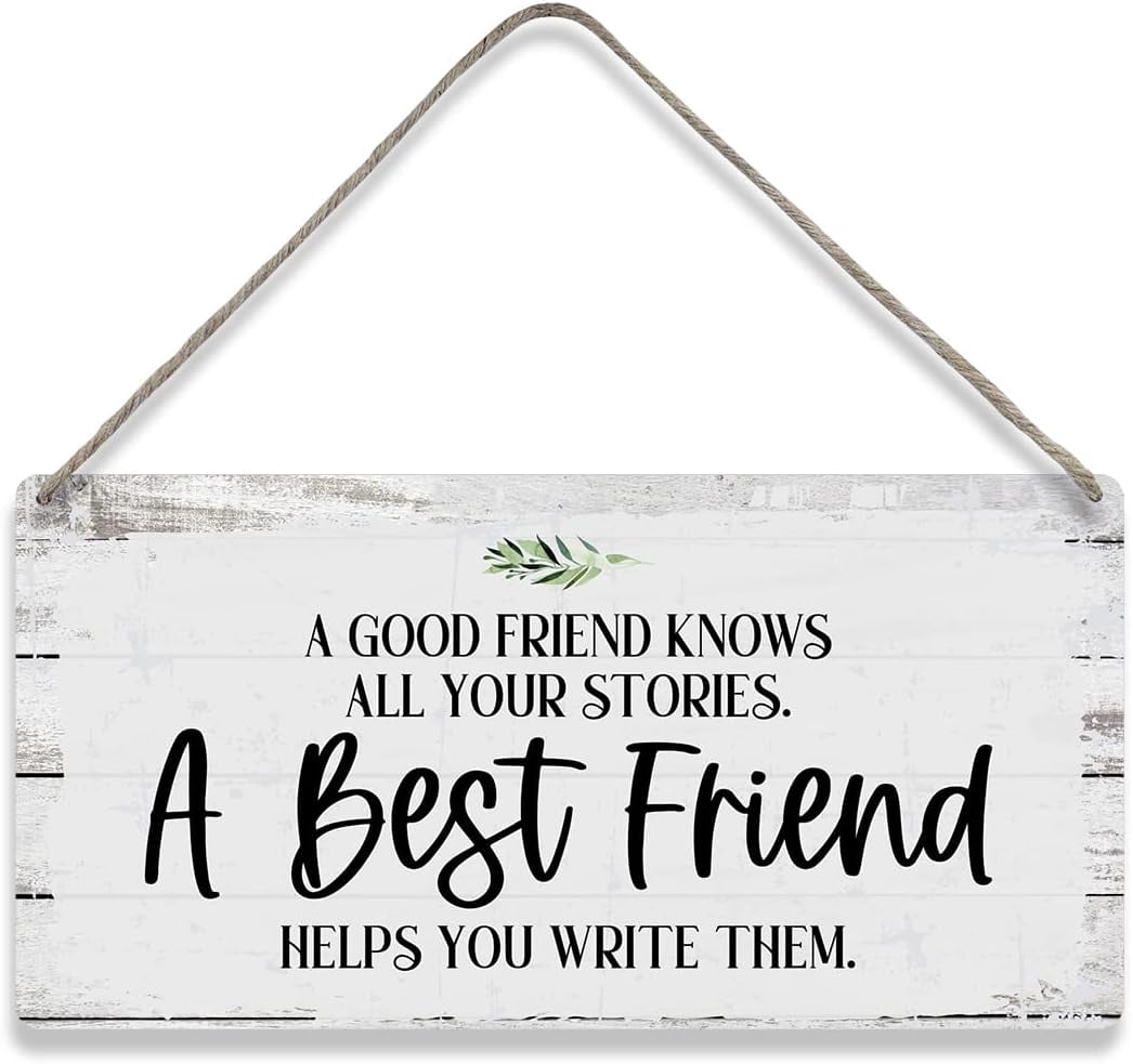 New Door Sign 10x5 Inch, A Good Friend Knows All Your Stories a Best ...