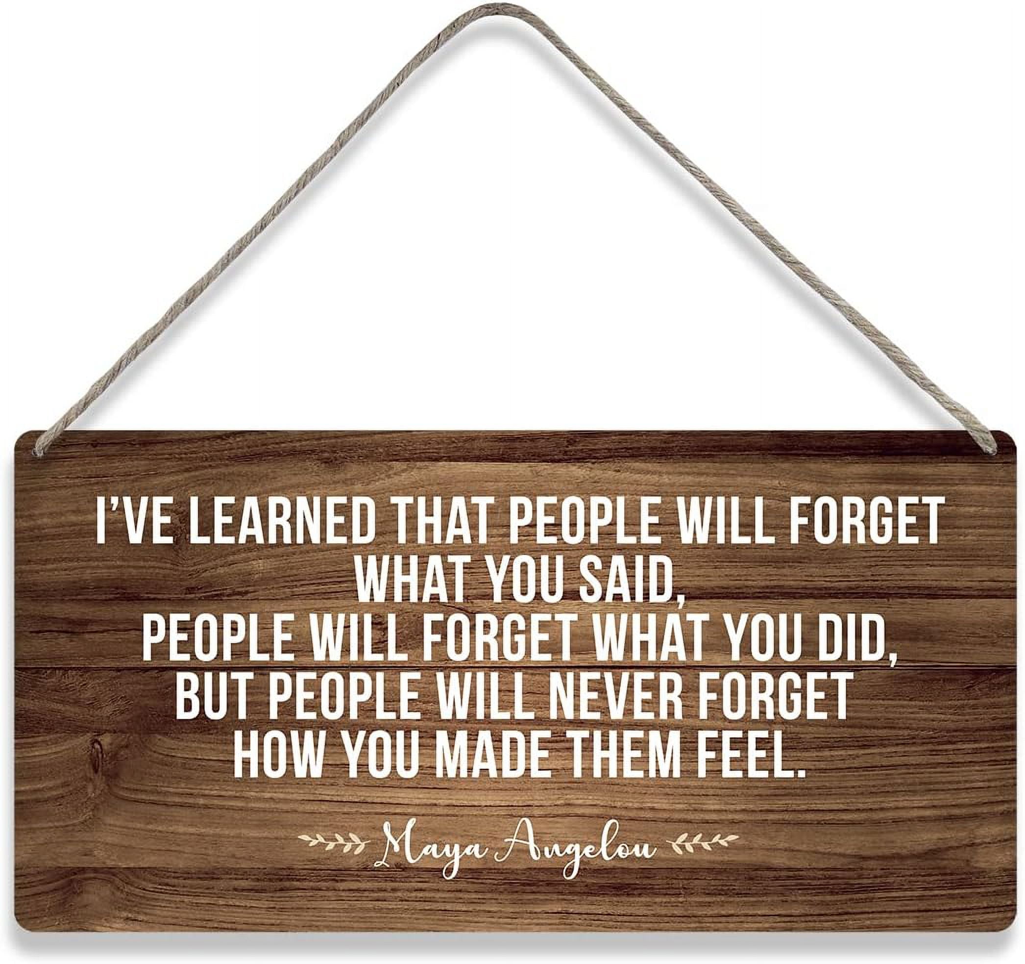 New Door Sign 10x5 Inch, Maya Angelou Quotes I’ve Learned That Wooden ...
