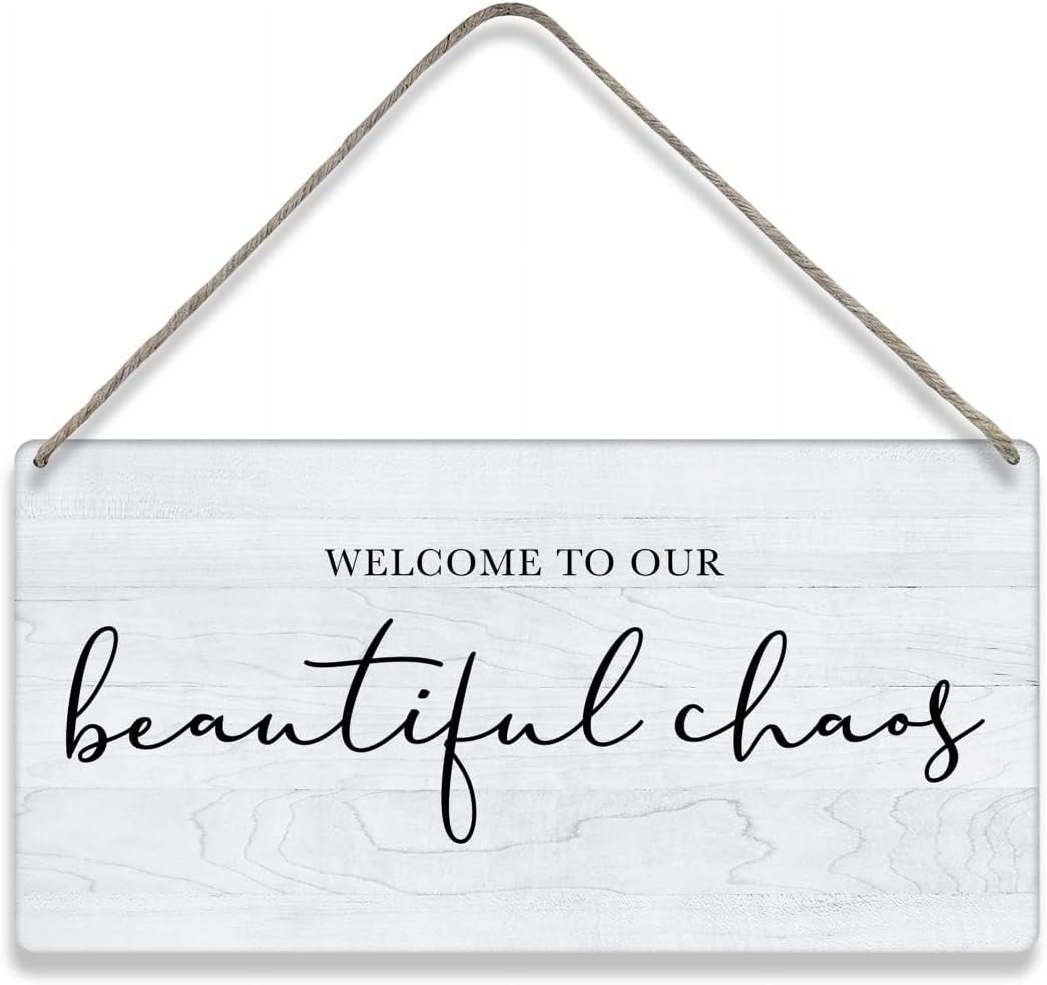 New Door Sign 8x12 Inch, Welcome to Our Beautiful Chaos Wooden Sign ...