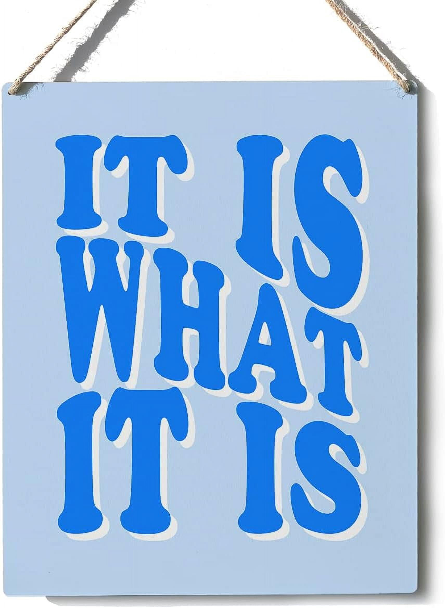 New Door Sign Funny Sign Decor Blue It is What Wooden Sign Porch Decor ...