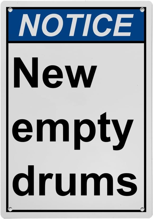 New Empty Drums Sign, Industrial Material Handling Caution Sign 8"x12 ...