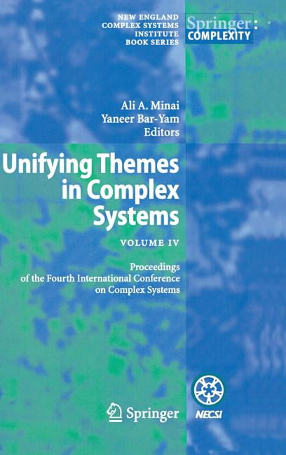 New England Complex Systems Institute Series on Complexity: Unifying ...