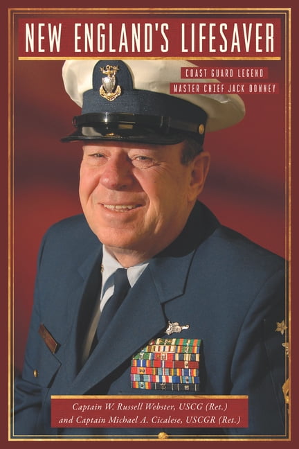 New England's Lifesaver: Coast Guard Legend Master Chief Jack Downey ...