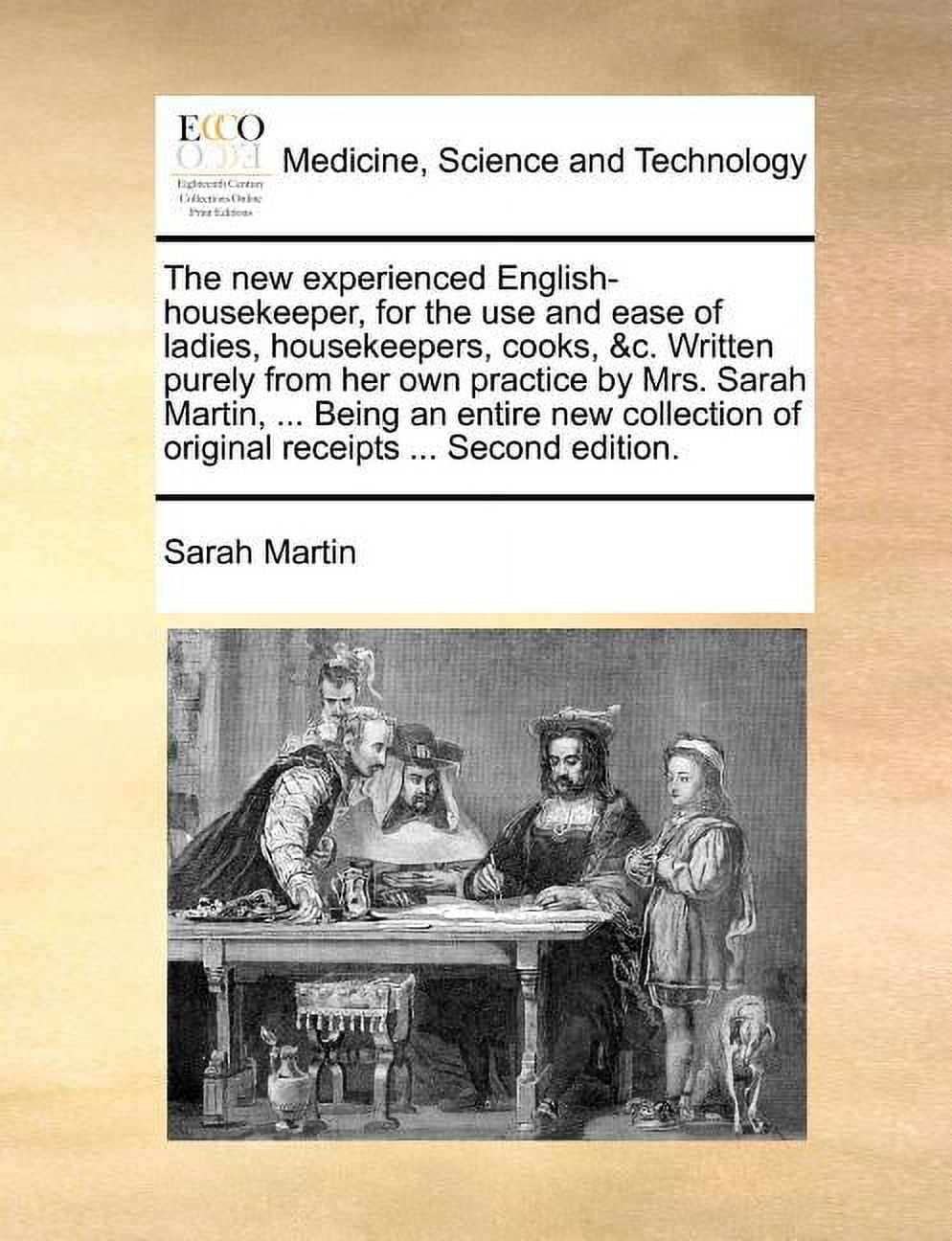 The New Experienced English-Housekeeper, for the Use and Ease of Ladies ...