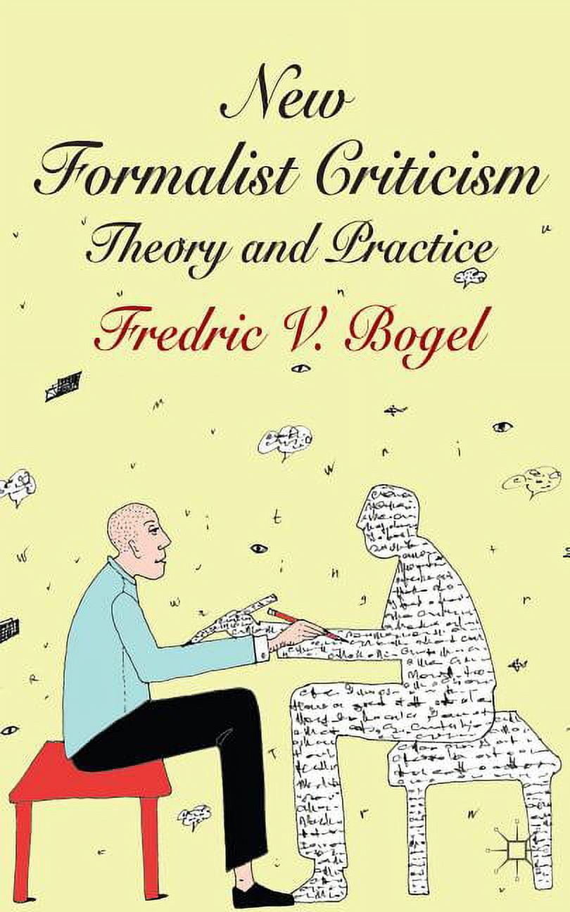 New Formalist Criticism: Theory and Practice (Hardcover) - Walmart.com
