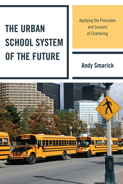 New Frontiers in Education The Urban School System of the Future ...