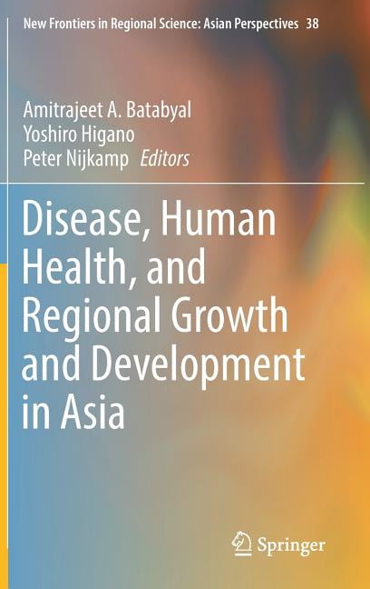 New Frontiers in Regional Science: Asian Disease, Human Health, and ...