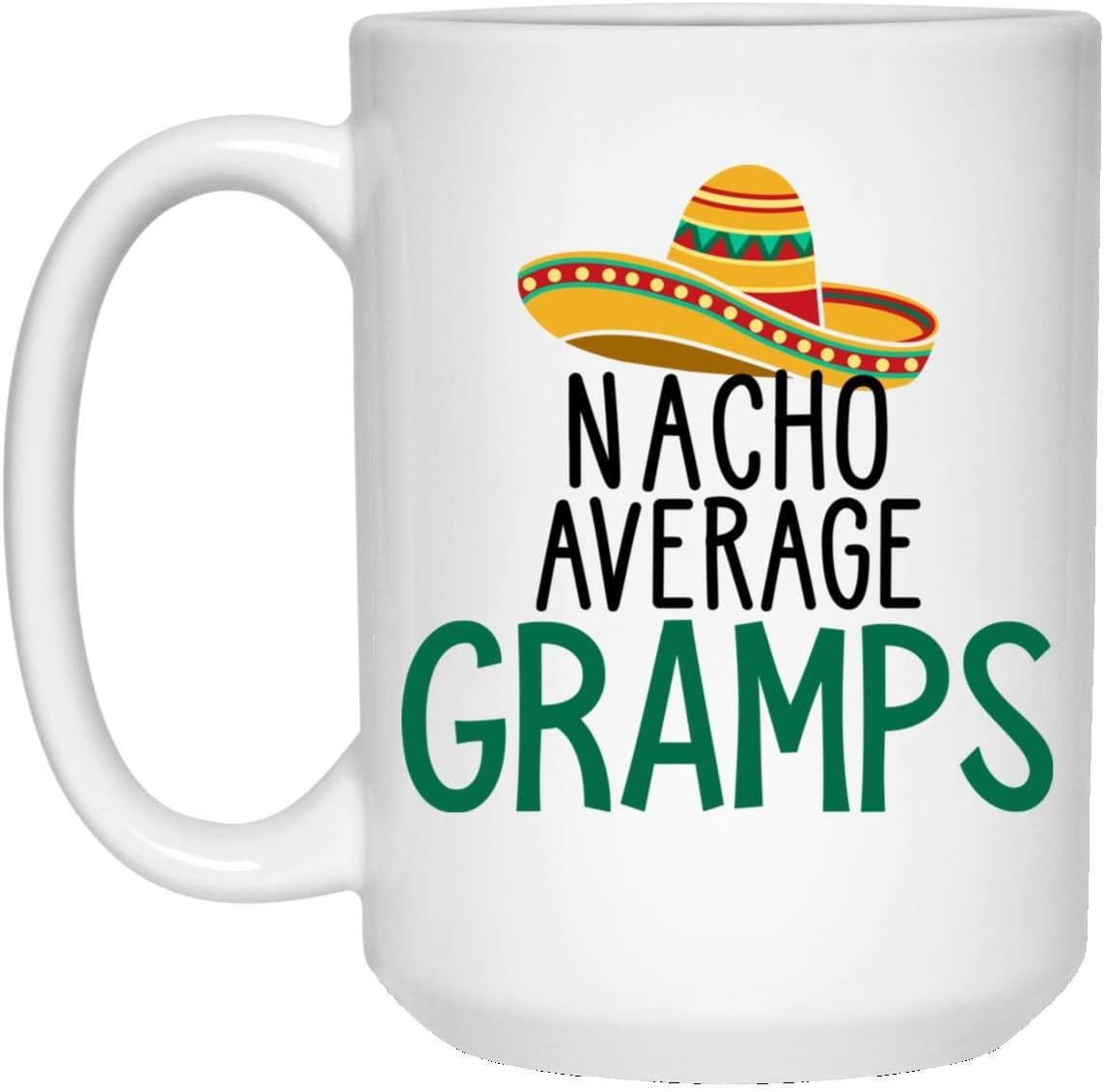 New Gramps, New Gramps Mug, Nacho Average Gramps, Fathers Day, Father ...