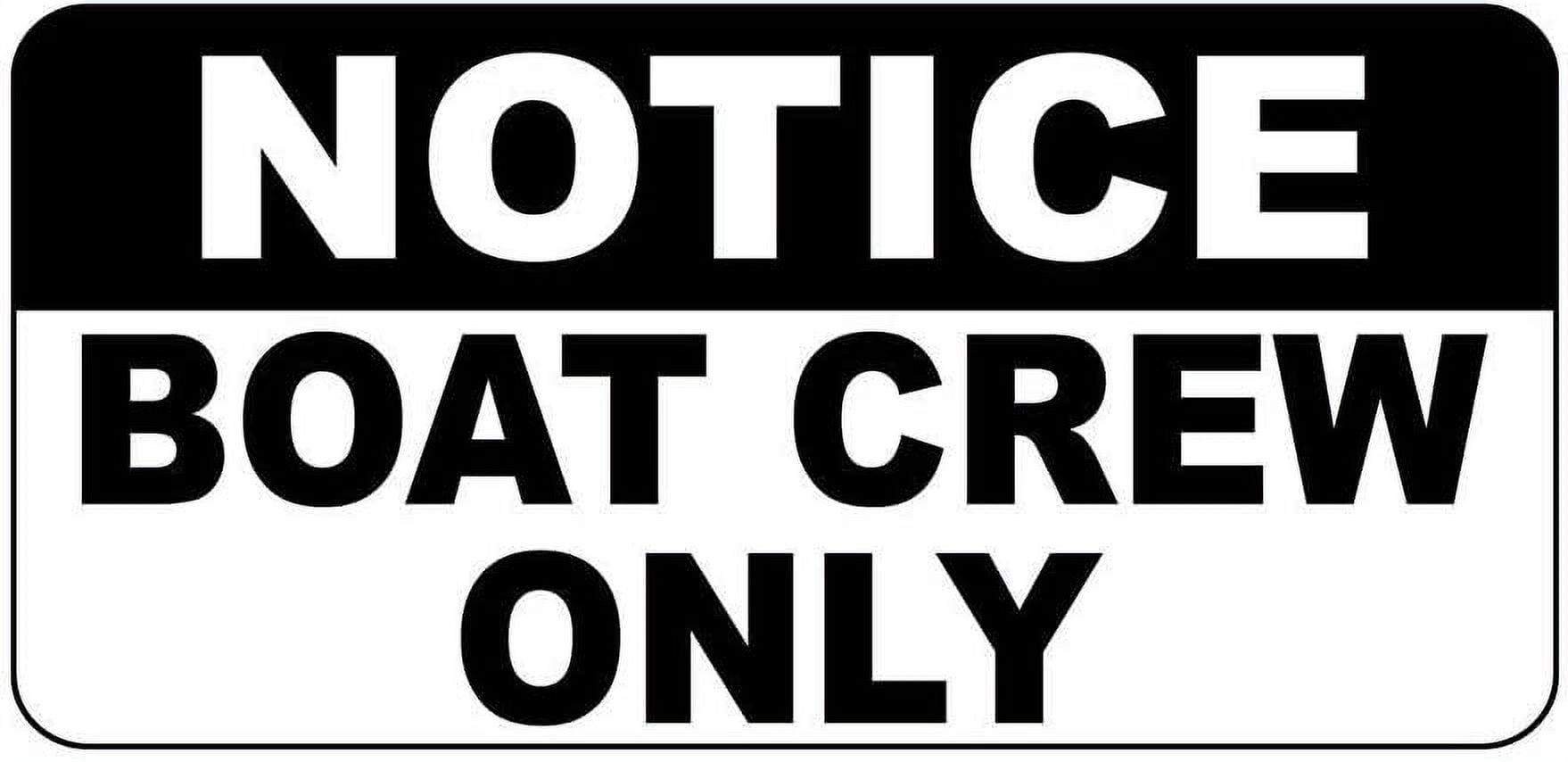 New Great Plastic Sign Notice Boat Crew Only Office Sign for Outdoor ...