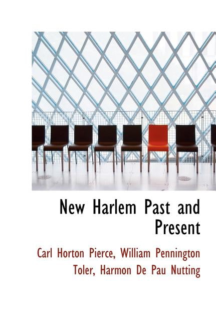 Carl Horton Pierce; William Pennington Toler; Harmon De Pau Nutting