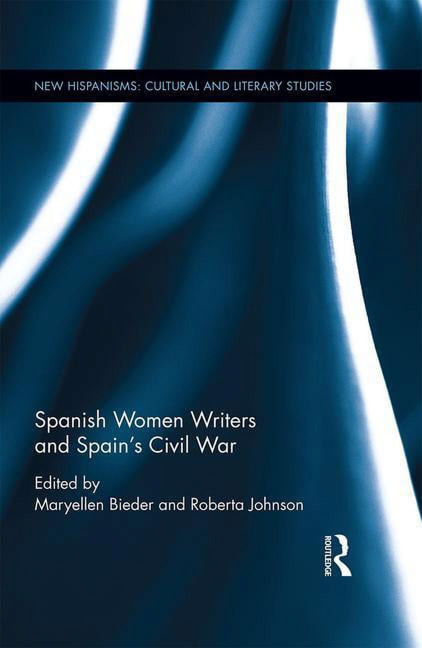 New Hispanisms: Cultural and Literary St Spanish Women Writers and ...