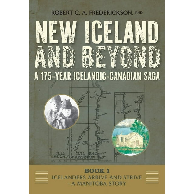 New Iceland and Beyond - A 175-Year Icel Icelanders Arrive and Strive ...