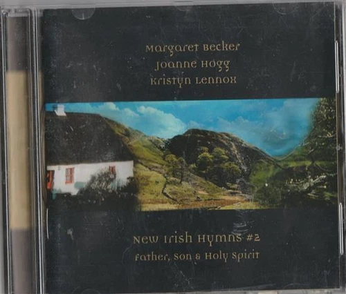 New Irish Hymns 2 Father, Son and Holy Spirit Music CD Margaret Becker ...