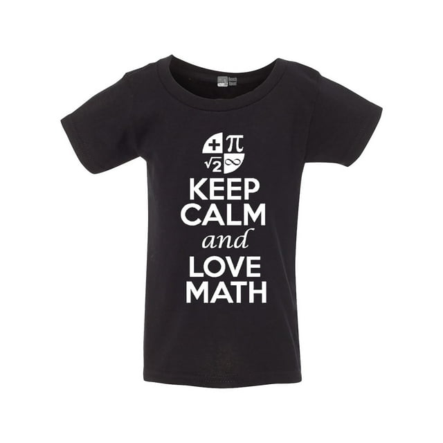 New Keep Calm and Love Math Mathematics Lover Funny Toddler Kids T ...