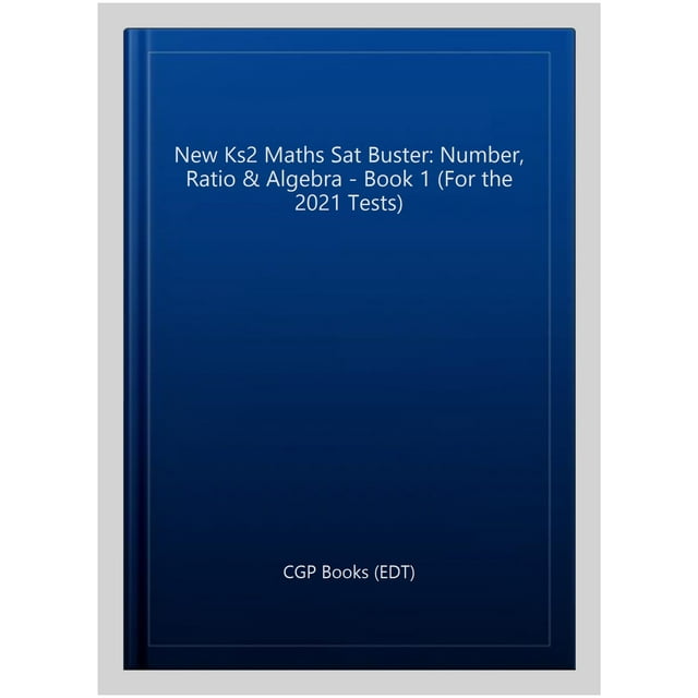 New Ks2 Maths Sat Buster: Number, Ratio & Algebra - Book 1 ( - Walmart.com