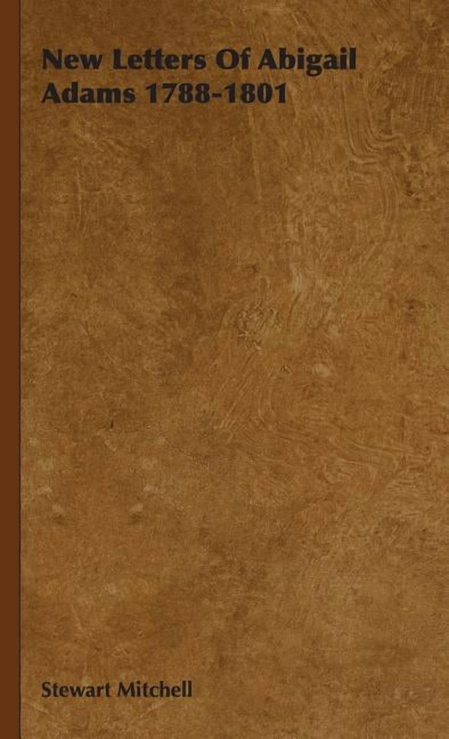 New Letters Of Abigail Adams 1788-1801 (Hardcover) - Walmart Business ...