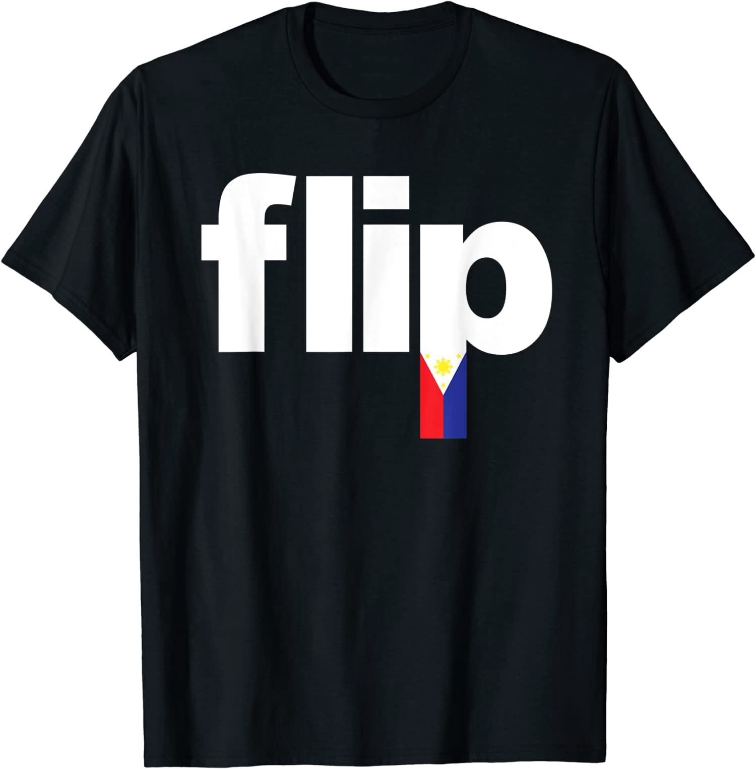 New Limited Cool Filipino Flag Pride, Pinoy Filipino Flip T-Shirt Free ...