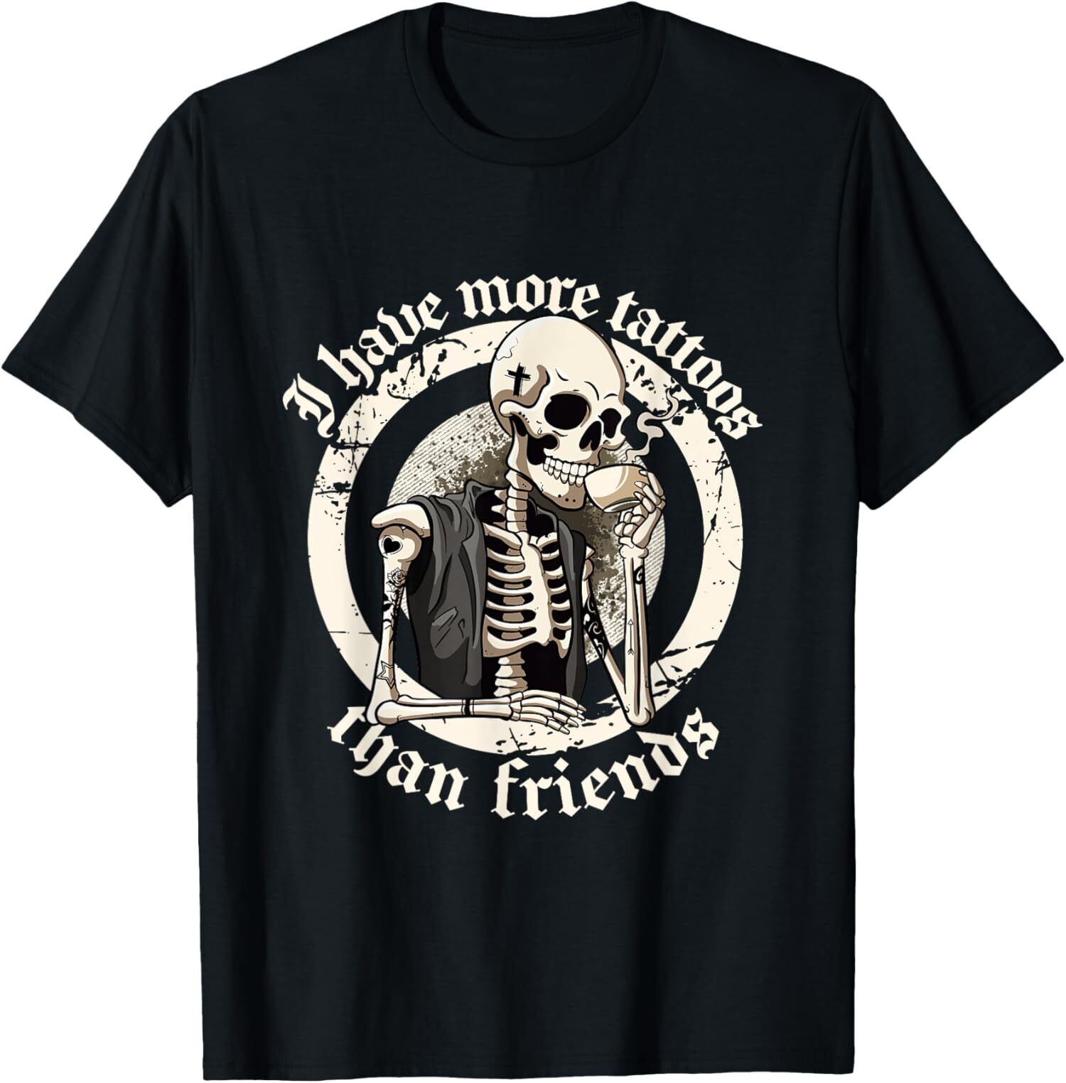 New Limited I Have More Tattoos Than Friends Tattoos Addict T-Shirt ...