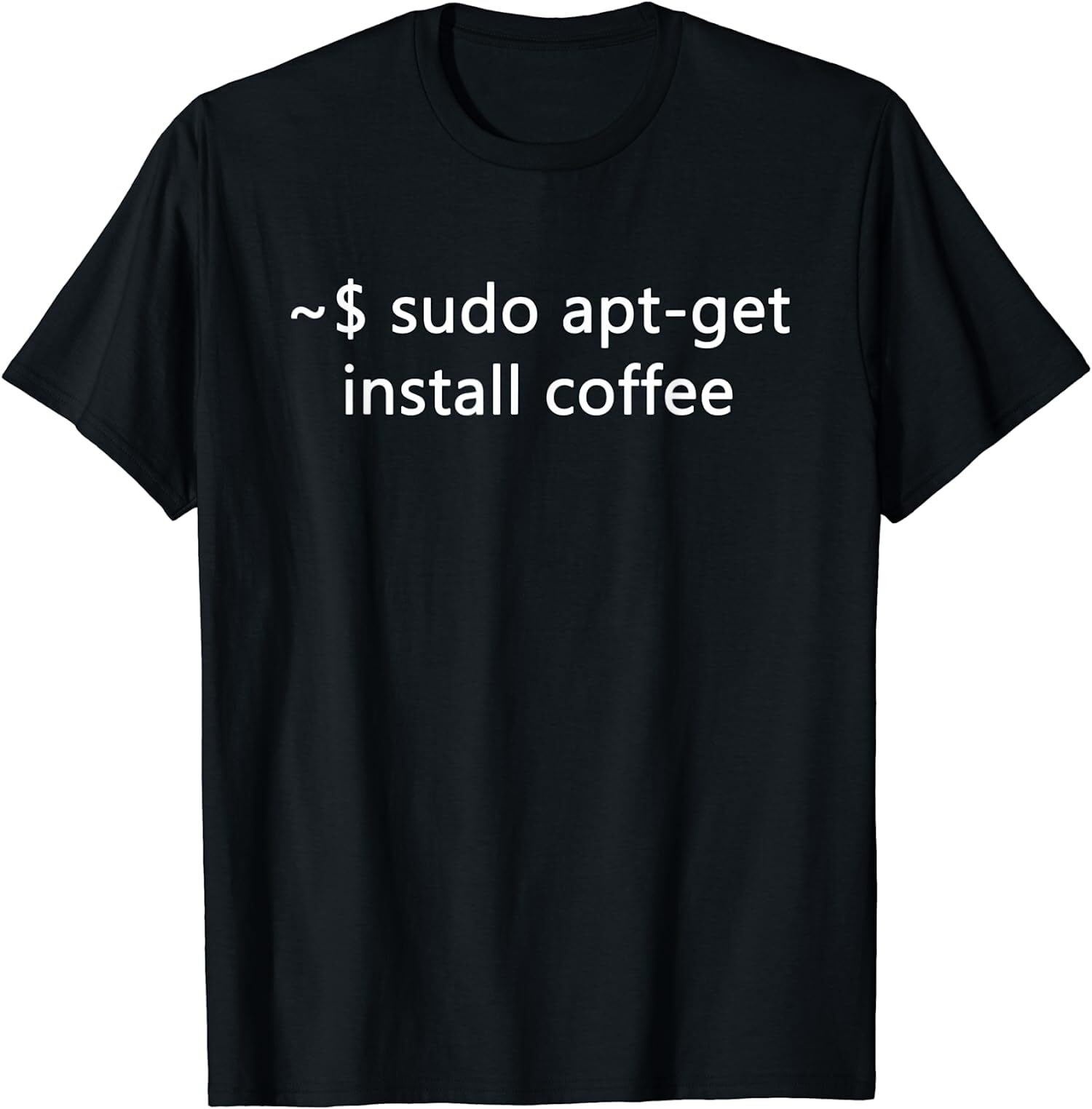 New Limited Sysadmin Sudo Apt-Get Install Coffee T-Shirt - Walmart.com