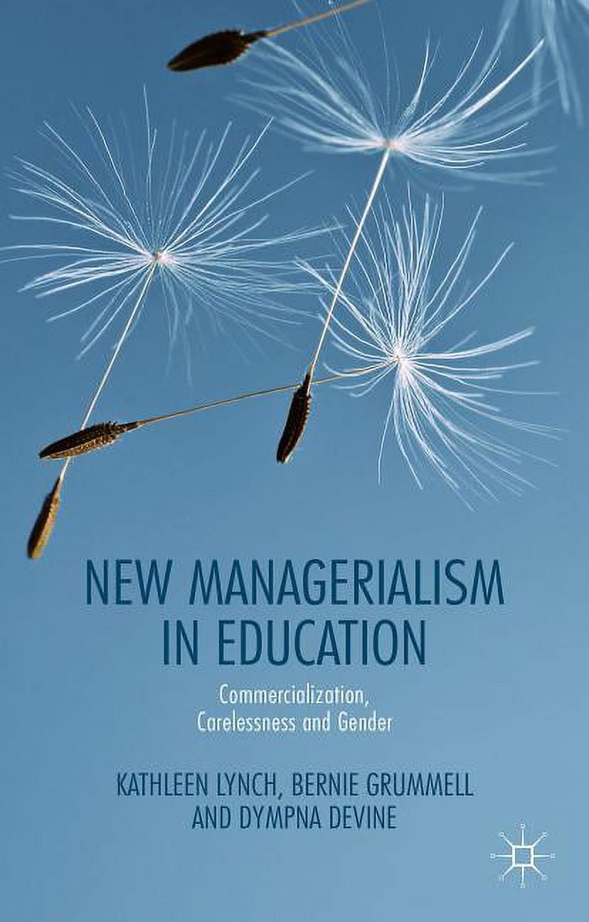 New Managerialism in Education, (Paperback) - Walmart.com