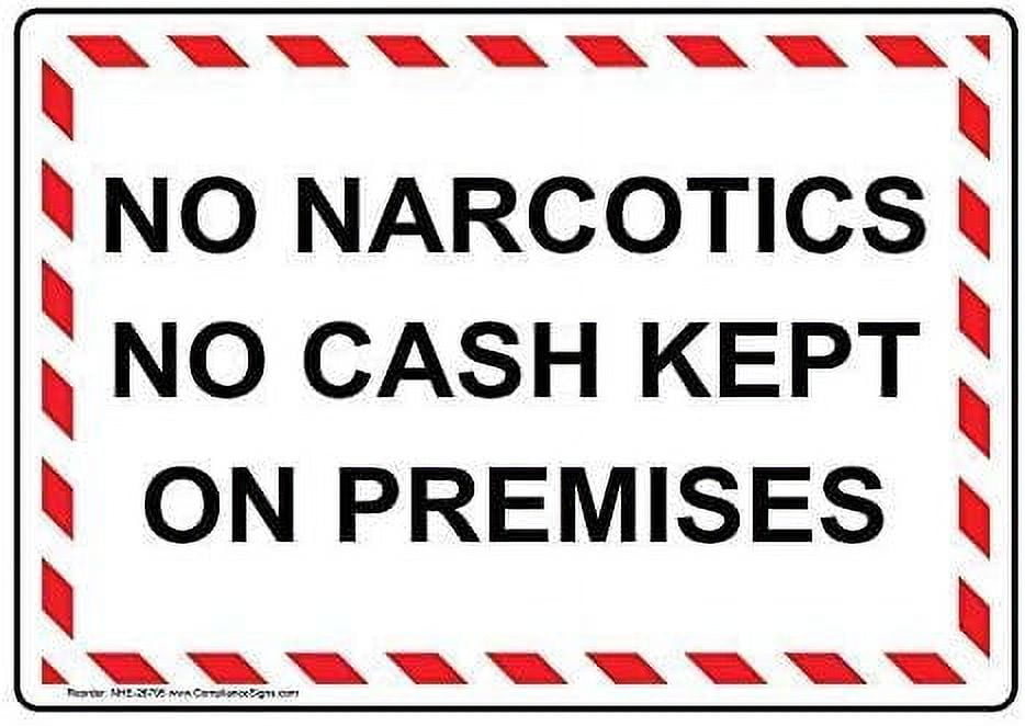 New Metal Sign Aluminum Sign No Narcotics No Cash Kept On Premises for ...