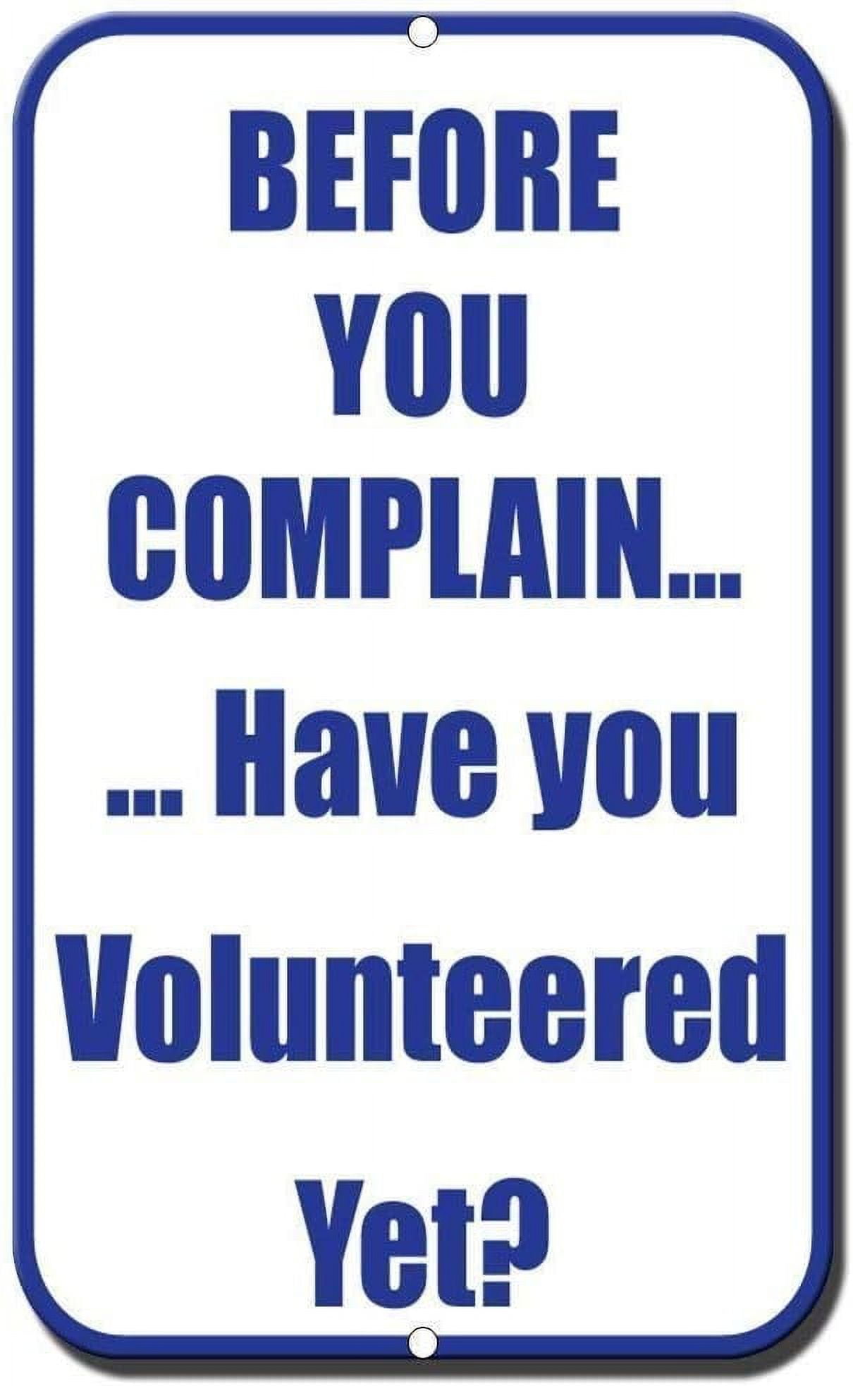 New Metal Sign Aluminum Sign Room Sign Before You Complain Have You ...