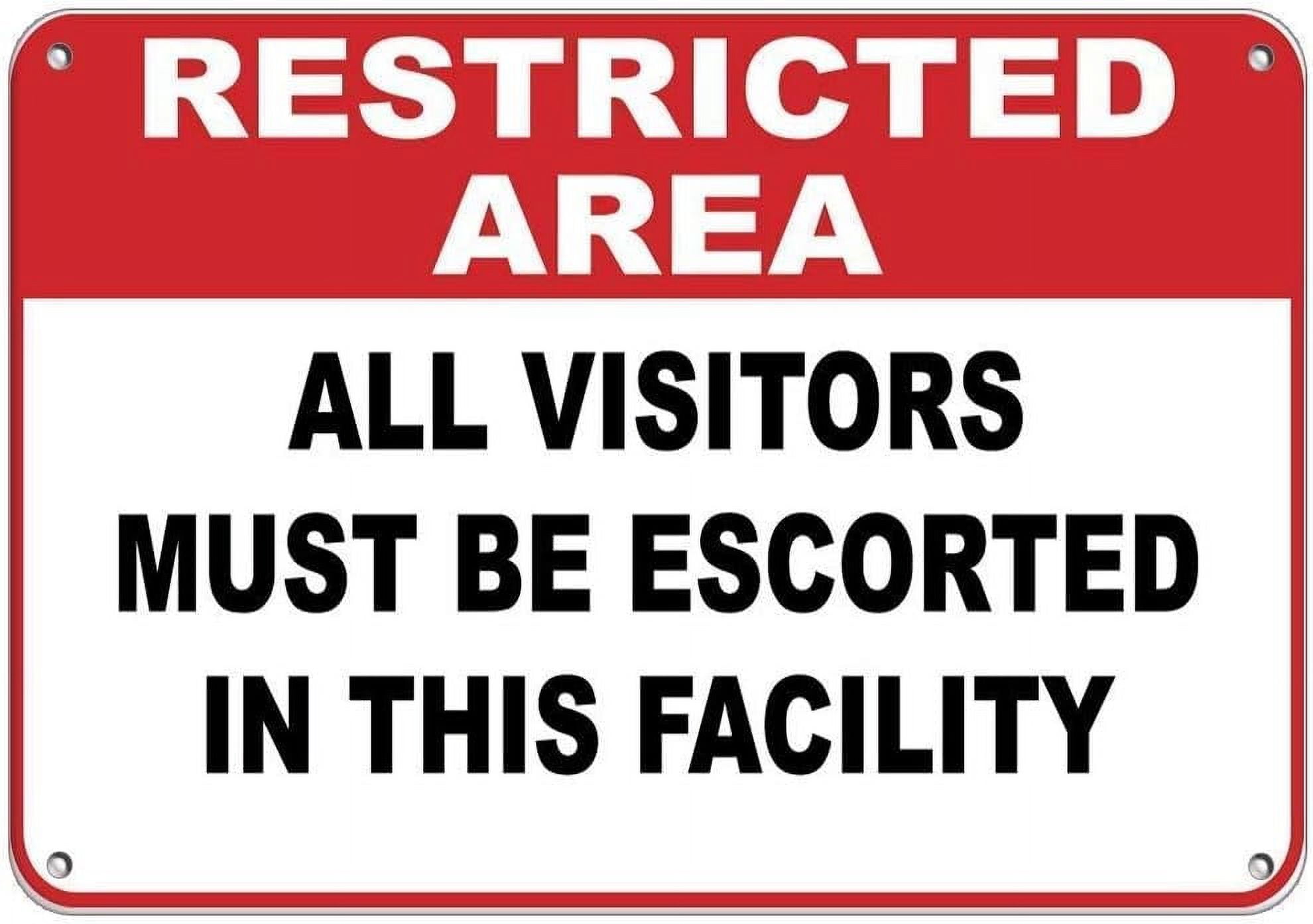 New Metal Sign Aluminum Sign Rustic Sign Post Restricted Area All Visitors Must Escorted ...