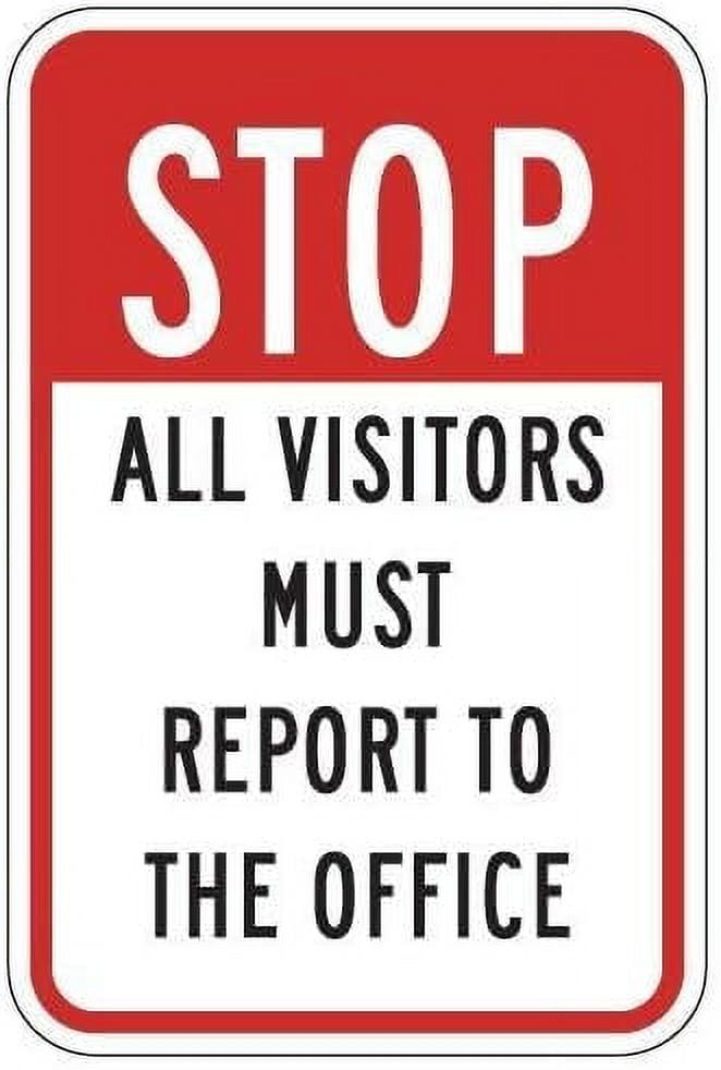 New Metal Sign Aluminum Sign Stop All Visitors Must Report to The ...