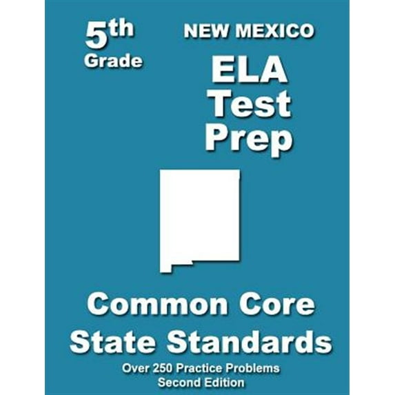 New Mexico 5th Grade Ela Test Prep : Common Core Learning Standards ...