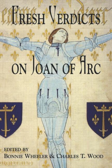 New Middle Ages Fresh Verdicts on Joan of Arc, Book 2, (Paperback ...