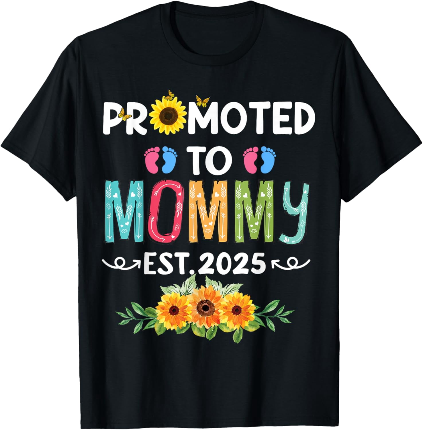 New Mom 2025 Promoted to Mommy Est. 2025 Baby Announcement T-Shirt ...