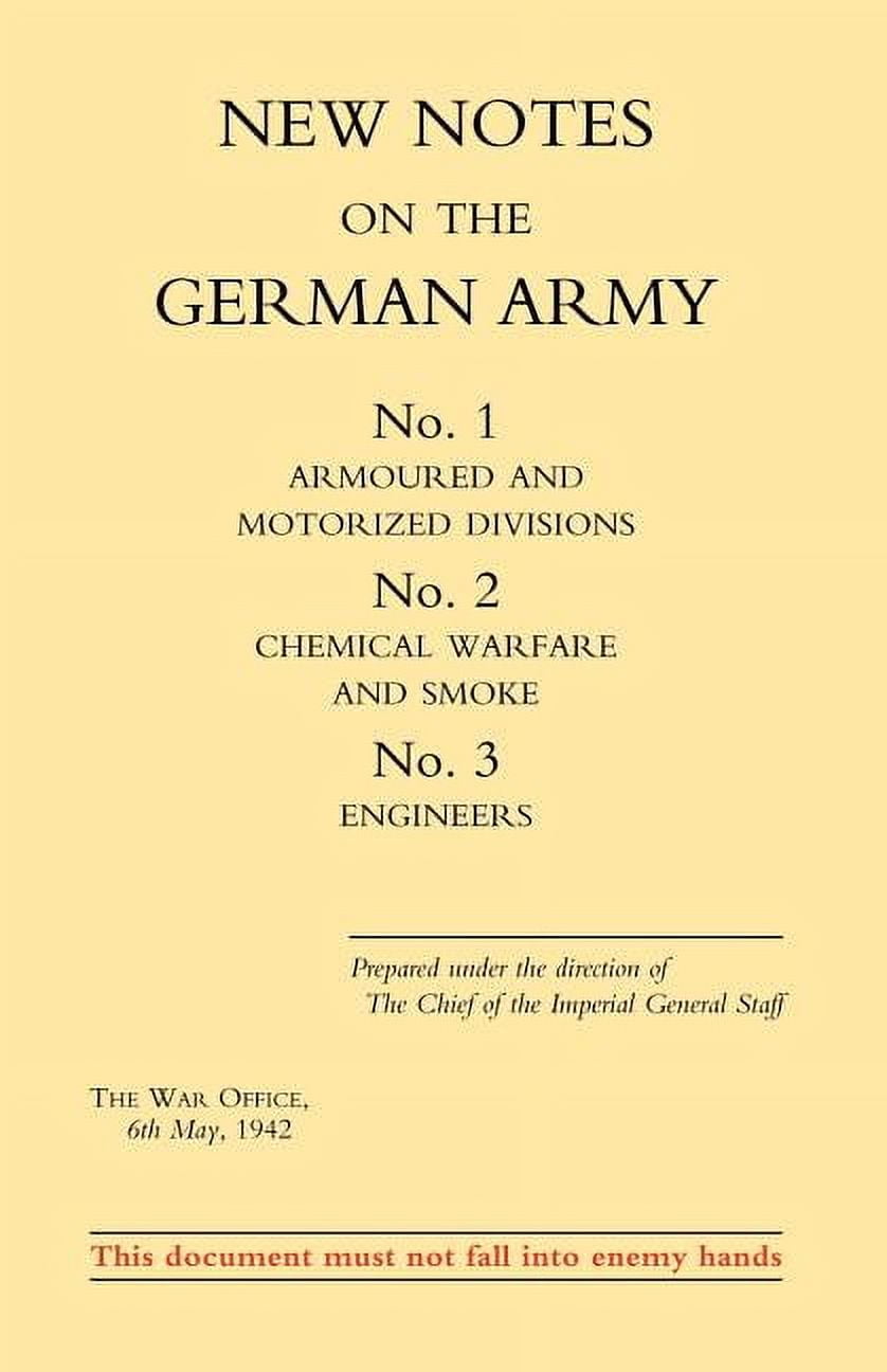 New Notes on the German Army. No.1 Armoured and Motorized Divisions. No ...