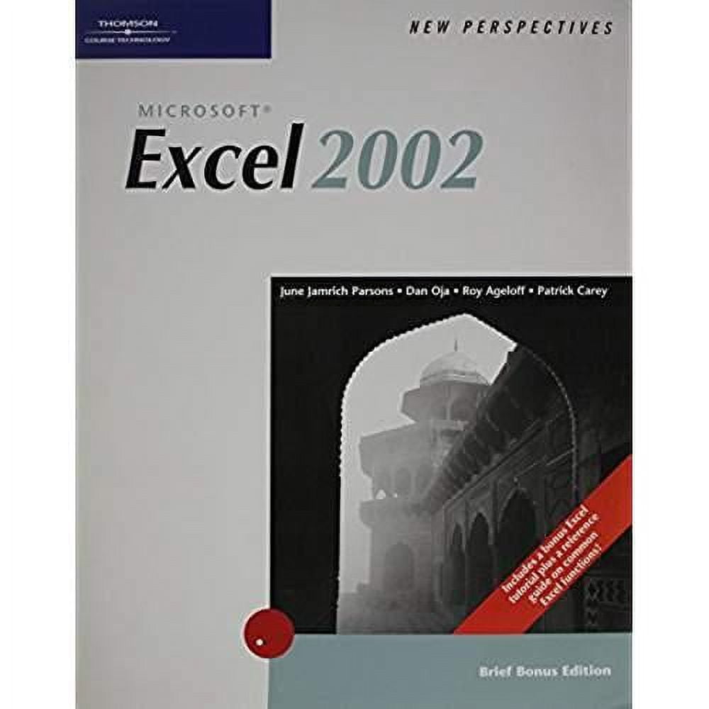 New Perspectives on Microsoft Excel 2002, Brief - Bonus Edition ...
