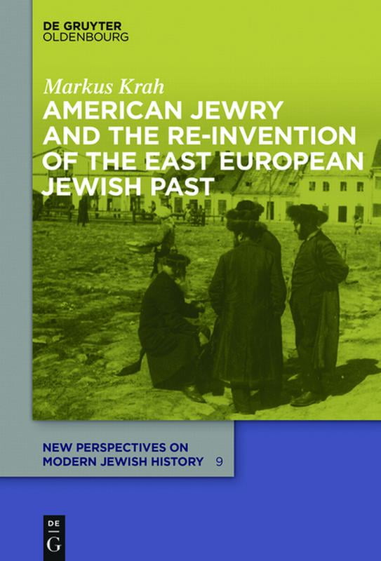 New Perspectives on Modern Jewish History: American Jewry and the Re ...