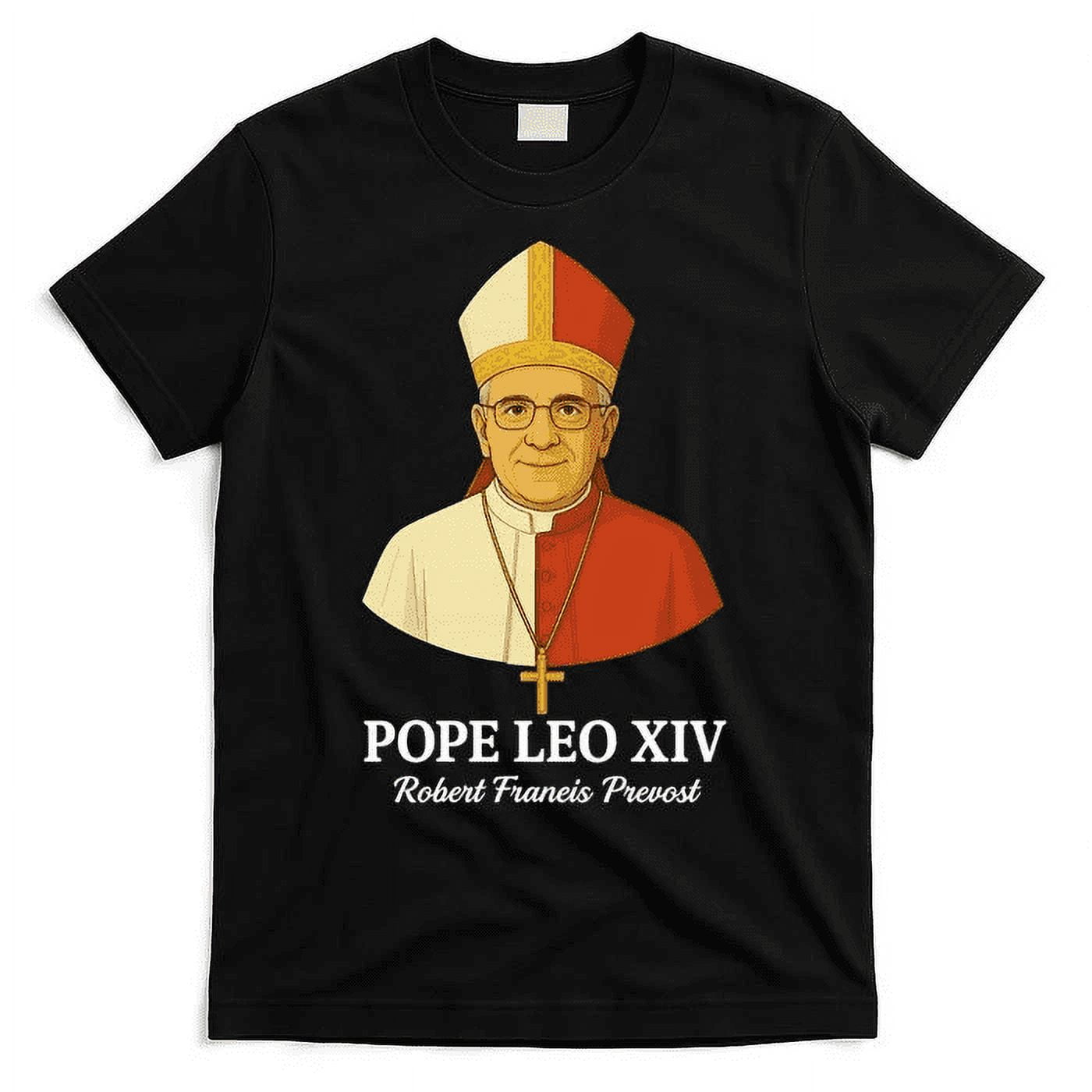 New Pope Leo XIV May 8th 2025 Robert Francis Prevost T-Shirt For Men , Women - Walmart.com