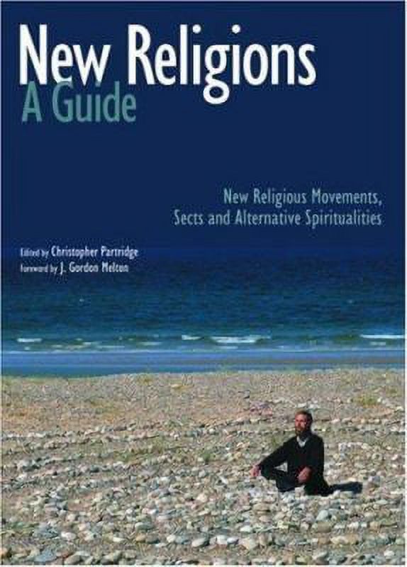 Pre-Owned New Religions: A Guide: New Religious Movements, Sects and ...