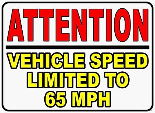 New Road Sign Aluminum Sign Attention Vehicle Speed Limited to 65 Mph ...