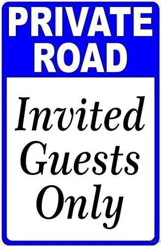 New Road Sign Aluminum Sign Private Road Invited Guests Only Sign ...