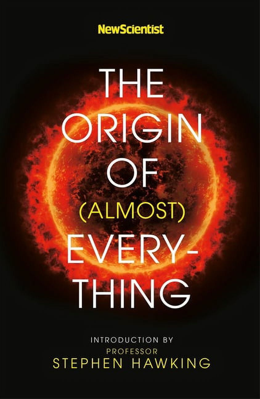New Scientist: The Origin of (Almost) Everything (Paperback) - Walmart.com